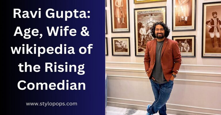 Ravi Gupta: Age, Wife & wikipedia of the Rising Comedian - Stylo Pops Ravi Gupta: Age, Wife & wikipedia of the Rising Comedian - Stylo Pops